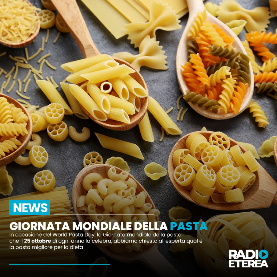 Giornata mondiale della Pasta - Radio Eterea Digital